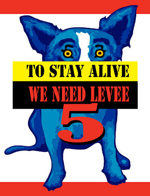 To Stay Alive We Need Levee 5 – George Rodrigue Foundation of the Arts